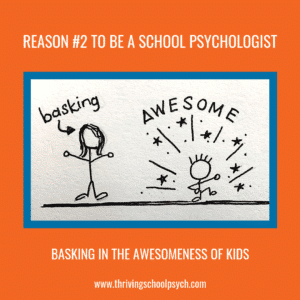 10 Reasons to Be a School Psychologist - Thriving School Psychologist ...