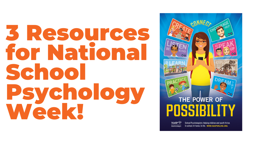 3 Resources for National School Psychology Week 2020! - Thriving School ...